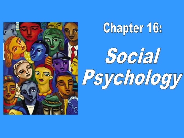 chapter 16 - social psychology | PPT | Debated Sensitive Social Issues ...