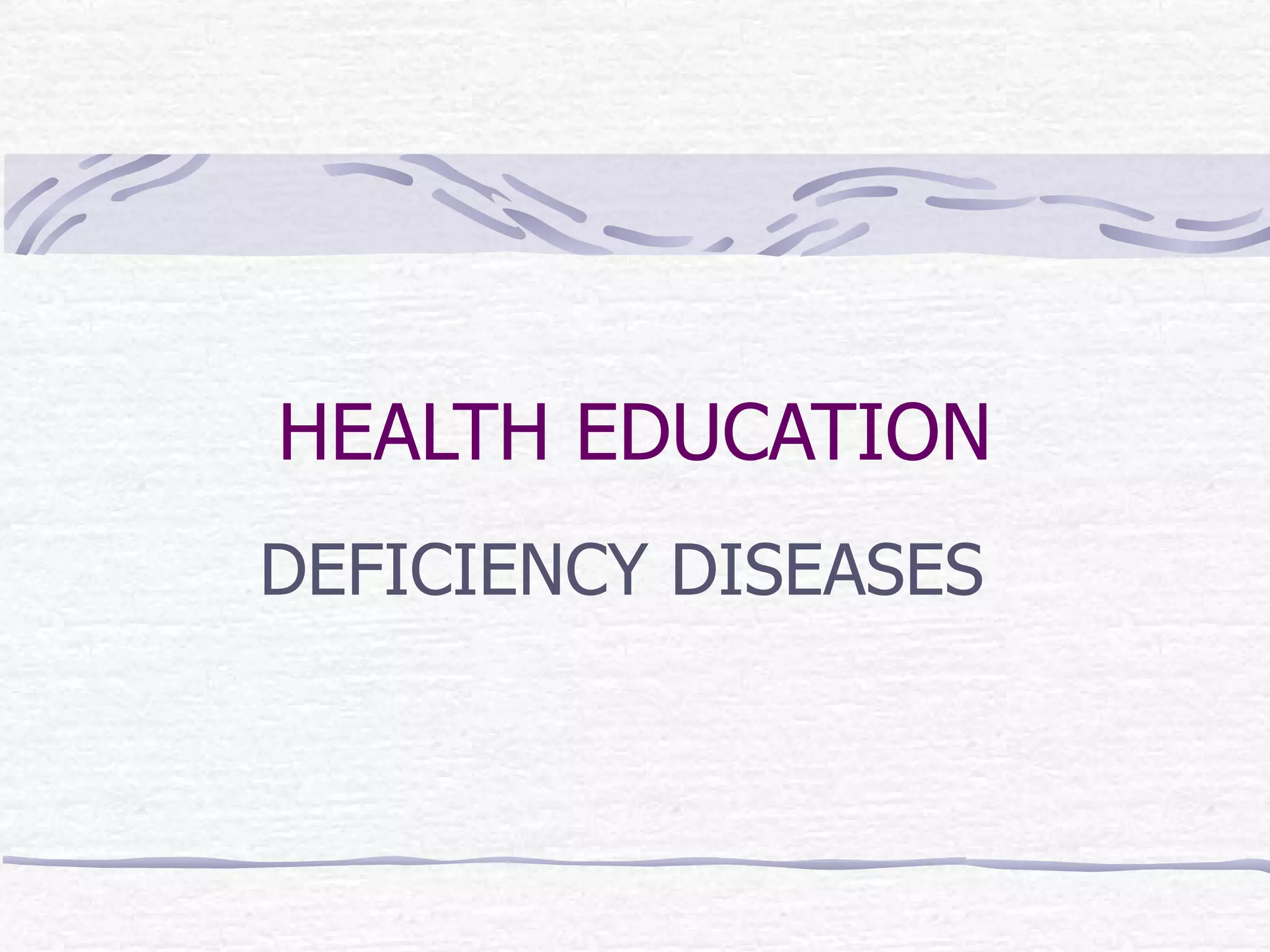 13.deficiency diseases | PPT