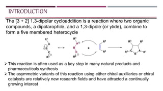 1,3 dipolar cycloadditions | PPTX