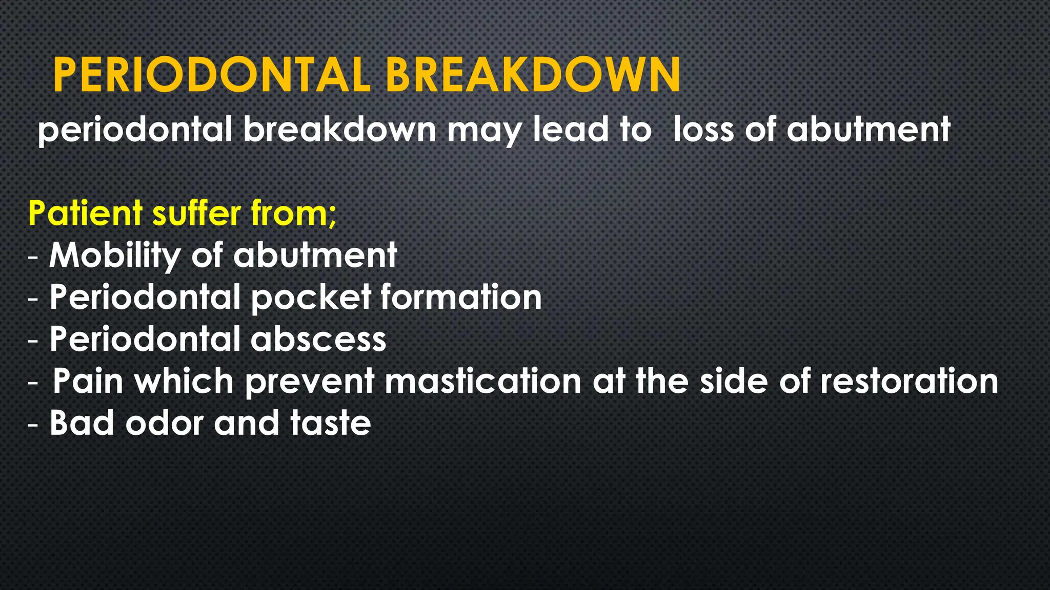 13- failures in fixed prosthesis.pptx sunumu için gerekli | PPTX