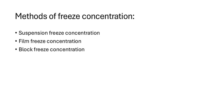 Freeze Concentration: A Modern Technique in Food and Beverage ...