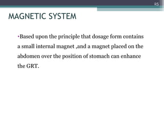 gastro retentive drug delivery system advantages and approaches | PPT ...