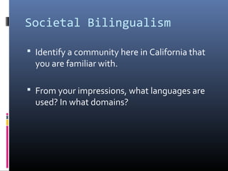 13 ling-122-15---bilingualism-and-code-switching | PPT