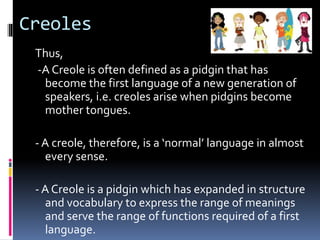 13-Ling122-17---Pidgins-and-Creoles.ppt