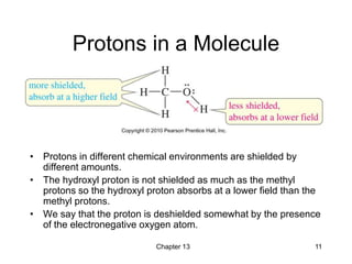13 - Nuclear Magnetic Resonance Spectroscopy - Wade 7th | PPT