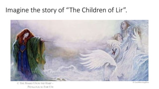 Prepare your reading comprehension to "The Children of Lir" | PPT