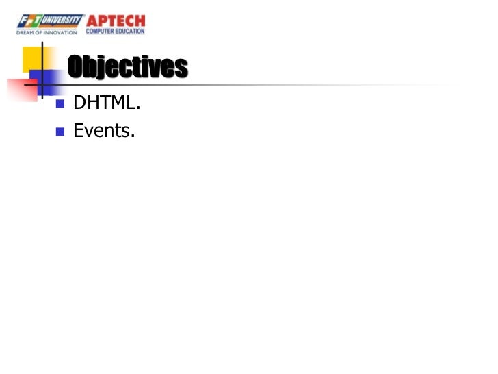 13. session 13 introduction to dhtml 13. session 13 introduction to dhtml
