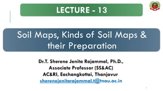 13-Soil Maps detail information about soil | PPTX