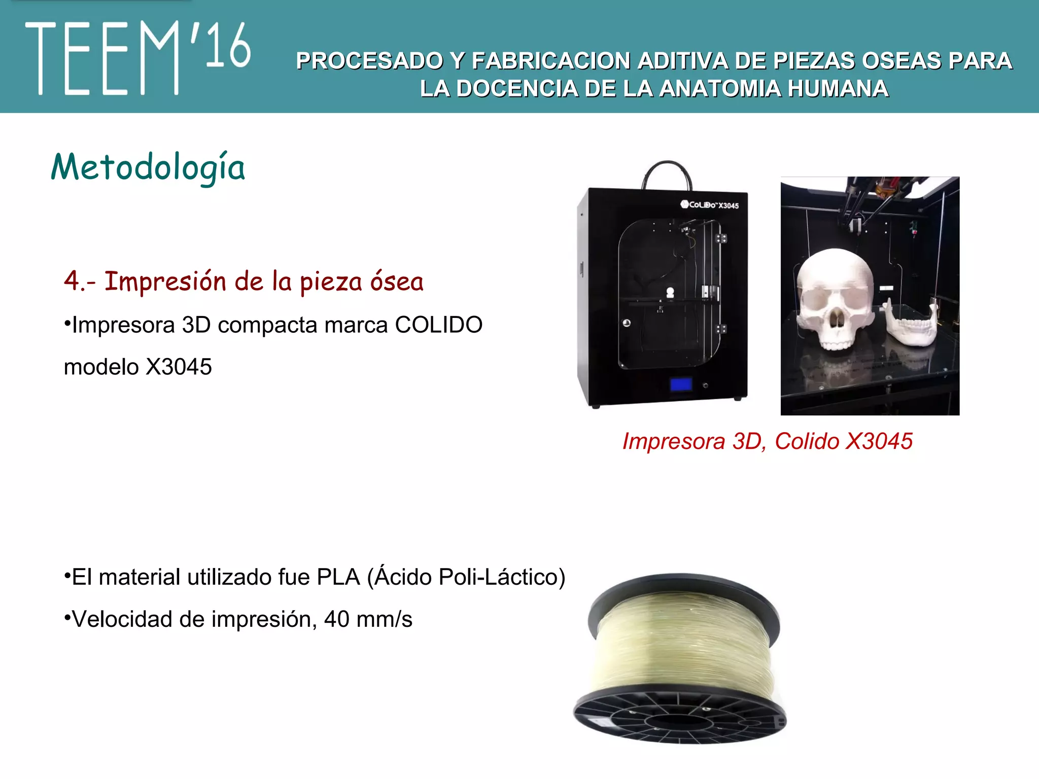 Processesing and additive manufacturing of bones for the teaching of ...
