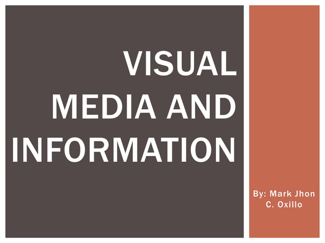 Visual Media and Information - Media and Information Literacy (MIL) | PPTX