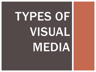 Visual Media and Information - Media and Information Literacy (MIL) | PPTX