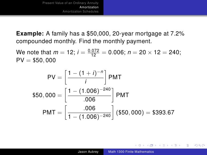 Math 1300: Section 3-4 Present Value of an Ordinary Annuity; Amortiza…