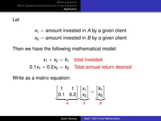 Math 1300: Section 4-6 Matrix Equations and Systems of Linear Equations ...