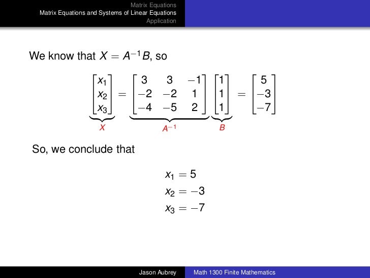 Math 1300: Section 4-6 Matrix Equations and Systems of Linear Equatio…
