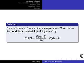 Math 1300: Section 8-3 Conditional Probability, Intersection, and ...