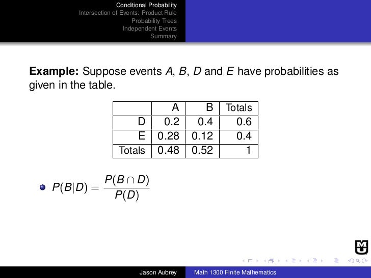 Math 1300: Section 8-3 Conditional Probability, Intersection, and Ind…