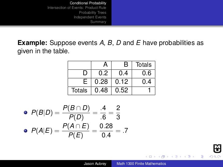 Math 1300: Section 8-3 Conditional Probability, Intersection, and Ind…