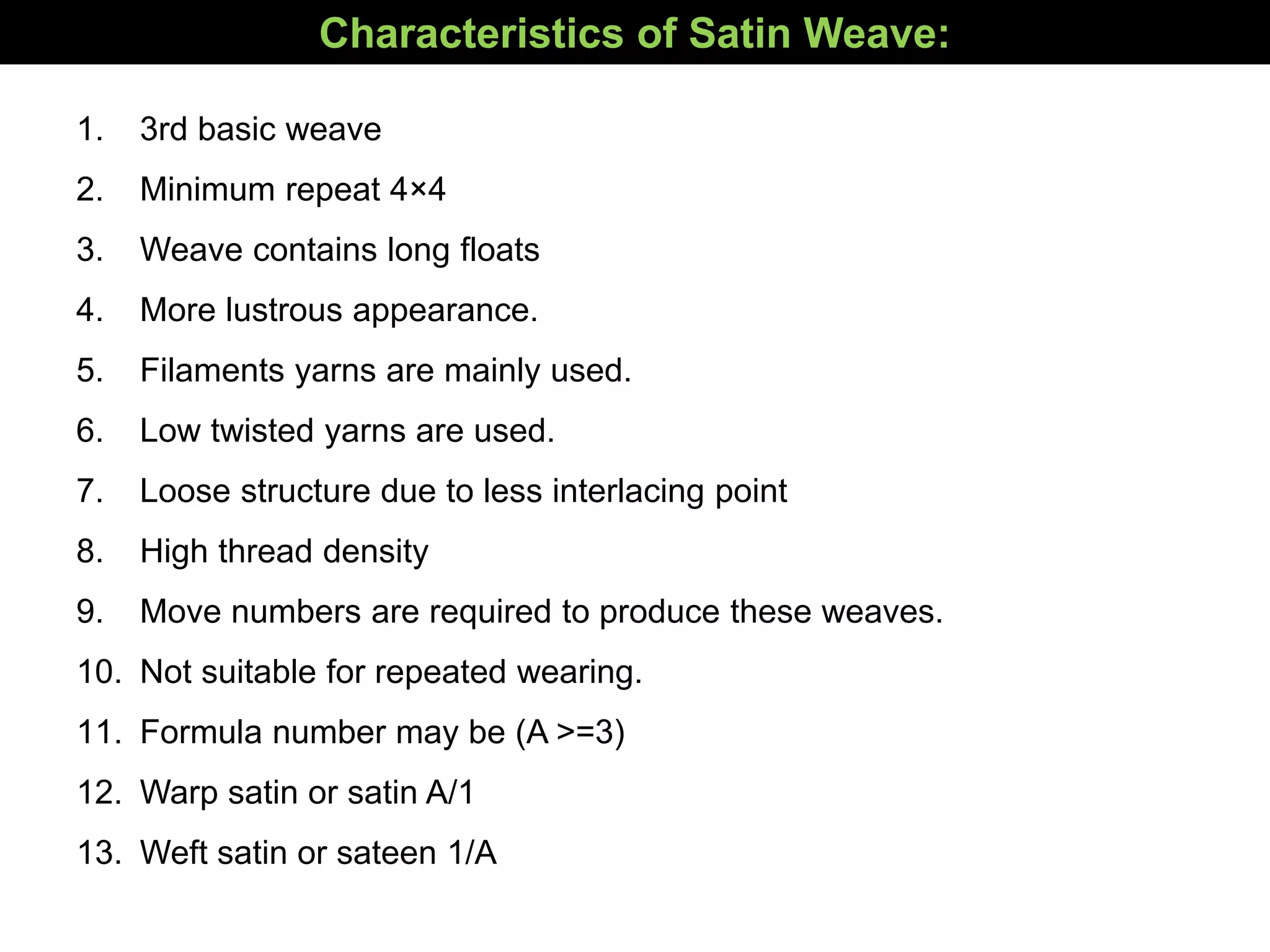 Satin Weave & it’s derivatives by: Khodadad Ibrahim Anik | PPTX