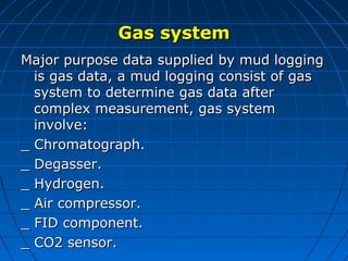 Presentation1Practical purposes of mud logging | PPT