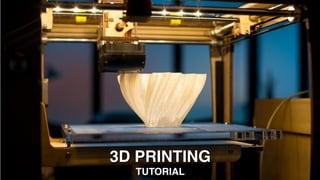 Tutorial per 3D printing | PPT