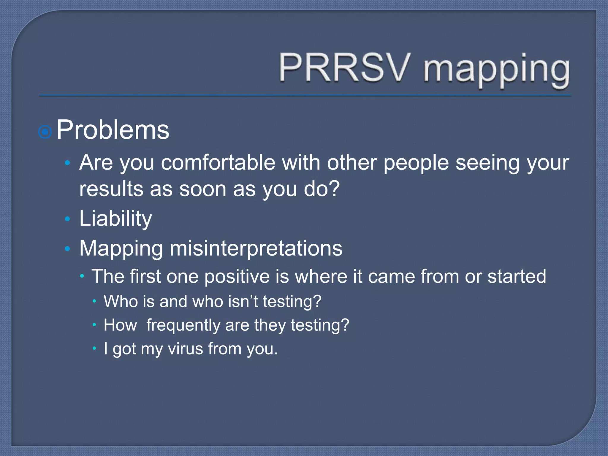 Dr. Kurt Rossow - Disease Mapping for PRRS | PPTX