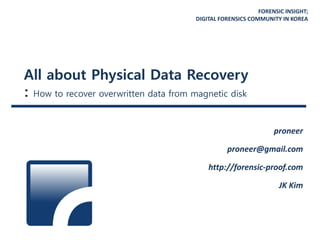 (130119) #fitalk all about physical data recovery | PPT