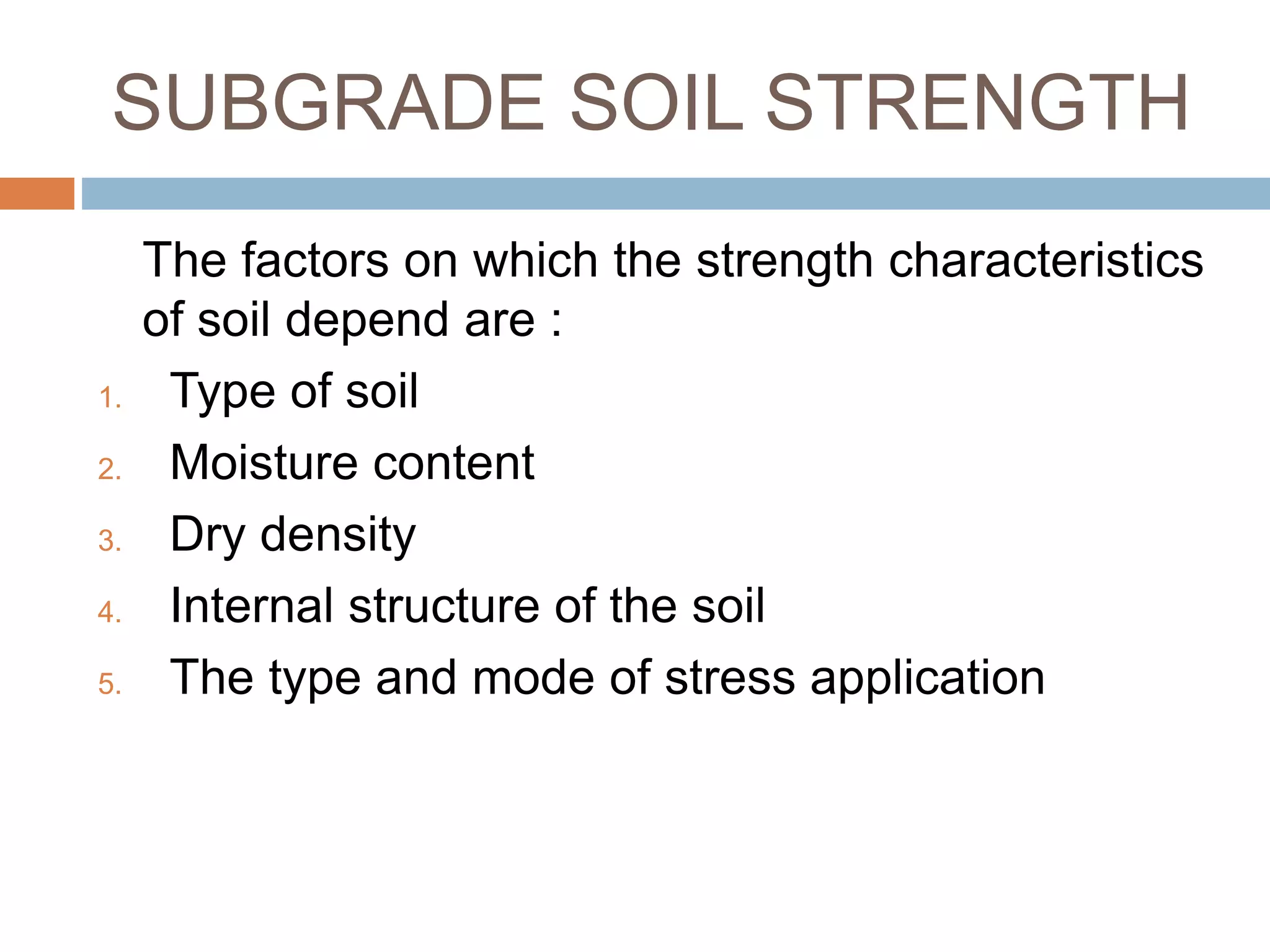 SUBGRADE SOIL STRENGTH AND ITS EVALUTION | PPTX