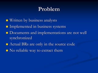 130214 wei wu - extracting business rules and removing duplication with iris | PPT