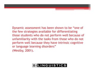 Using Dynamic Assessment in Differential Diagnoses of Culturally and ...