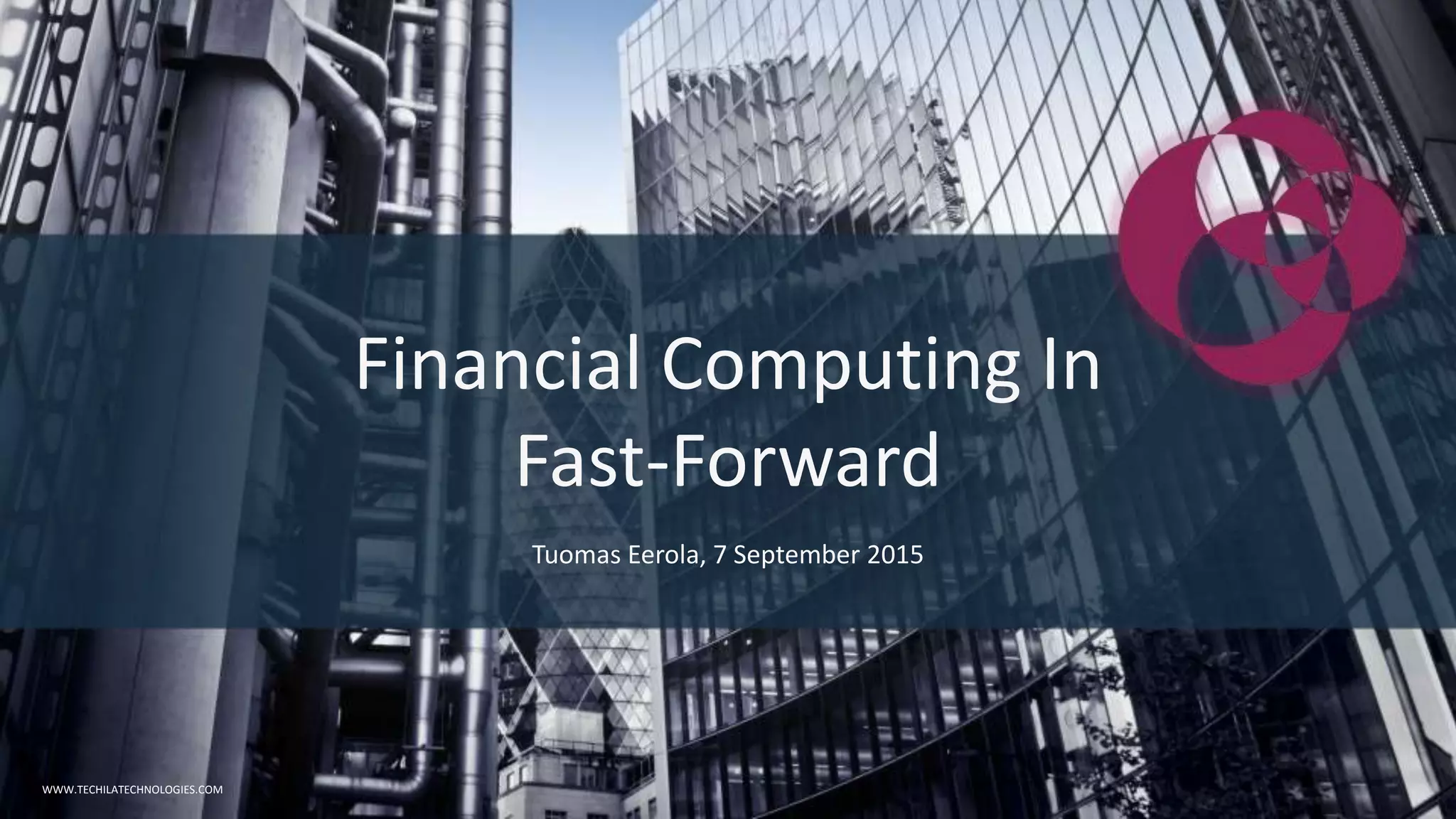 Financial Computing In Fast Forward | PPT