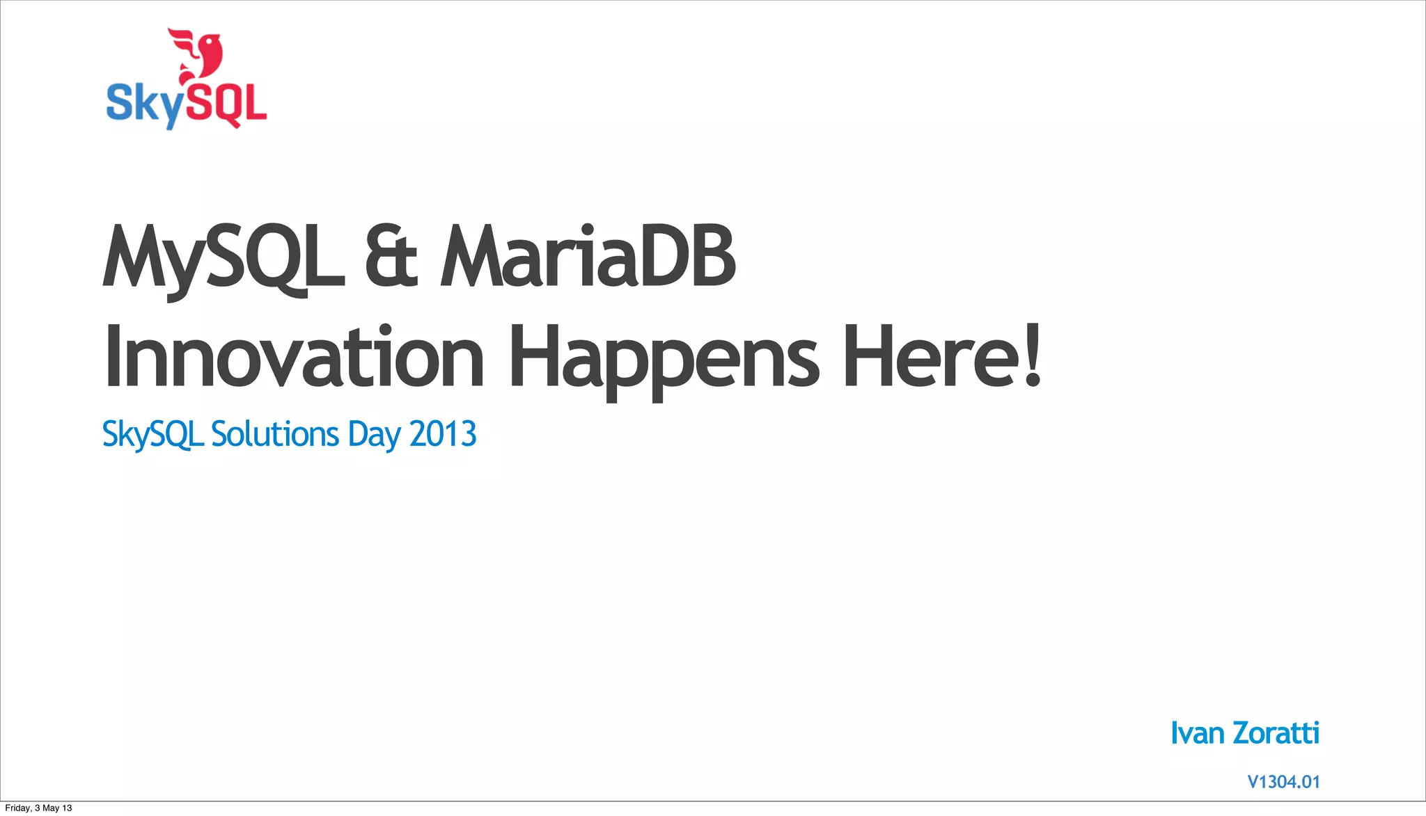 MySQL & MariaDB - Innovation Happens Here | PPT