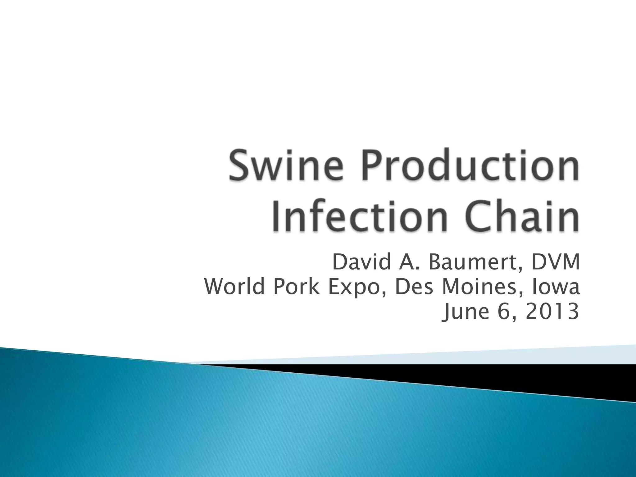 Dr. David Baumert - Swine Production Infection Chain | PPTX ...