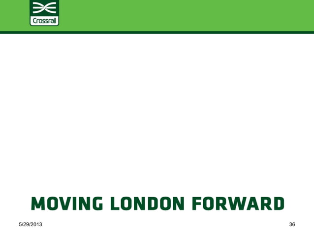 Crossrail Suppy Chain Engagement Seminar 2013 - Terry Morgan, Martin ...