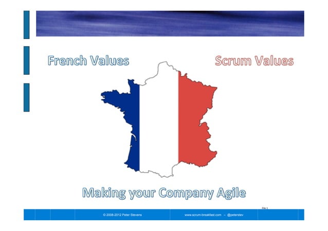 Agile Values, French Values and Your Company | PPT