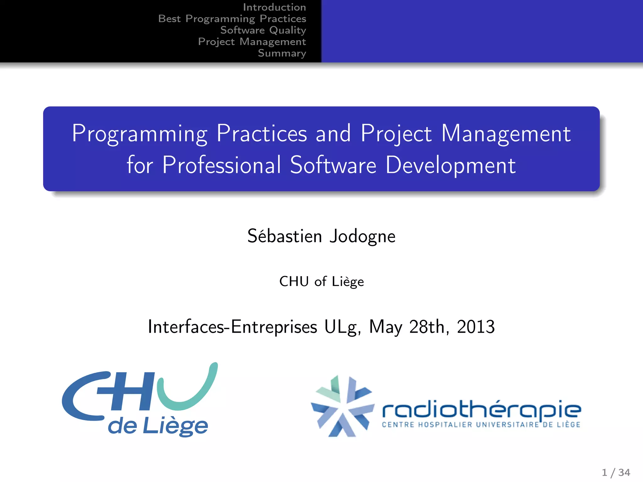 Programming practises and project management for professionnal software ...