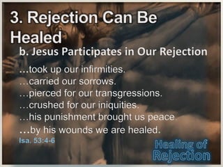 130623 healing of rejection ps 55 | PPT