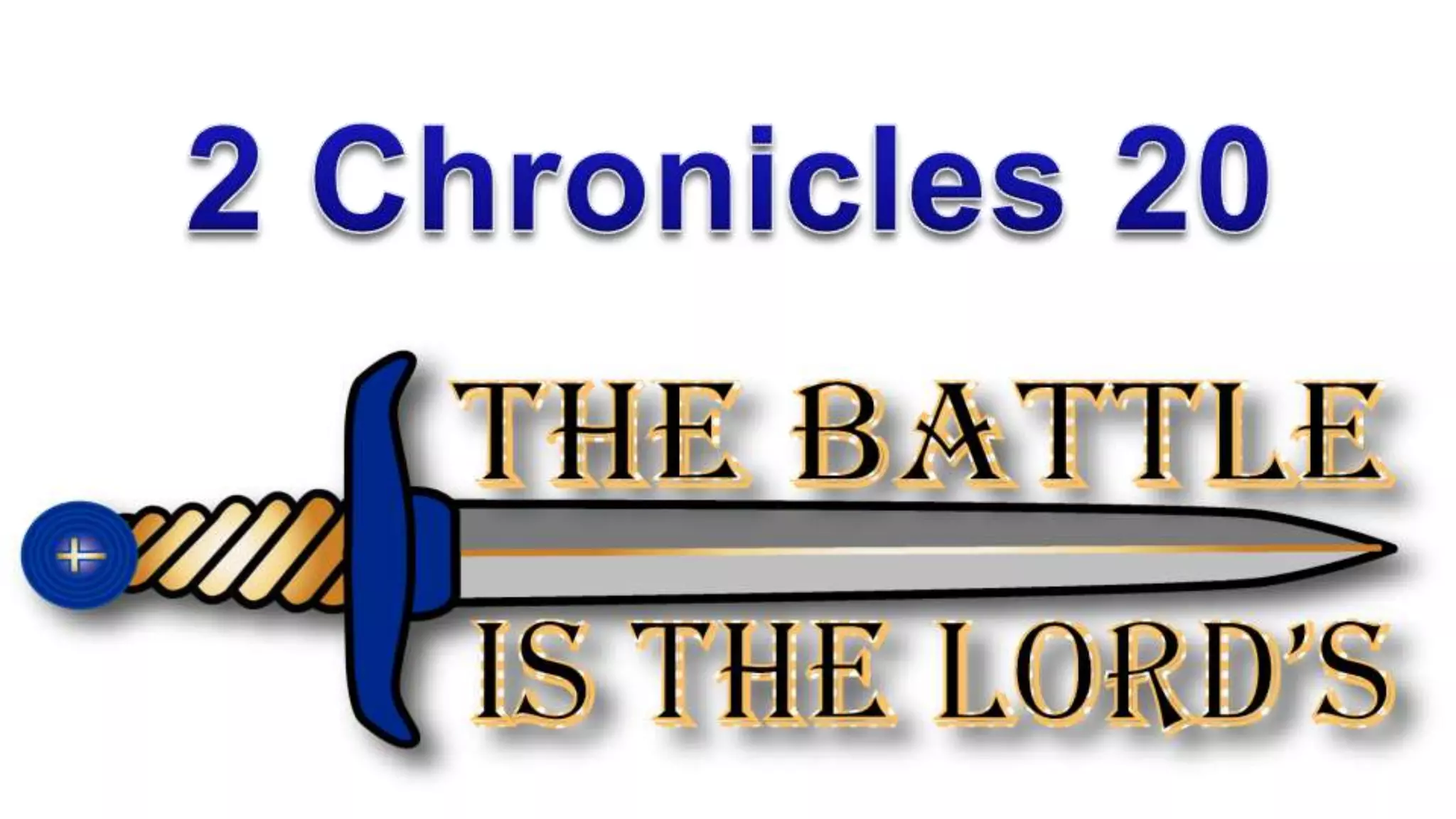130707 the battle is the lord's 2 chronicles 20 abridged | PPTX