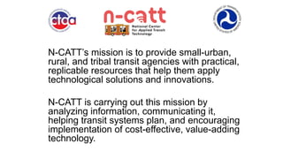 National Center for Applied Transit Technology | PPTX
