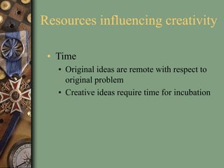 factors influencing creativity | PPT