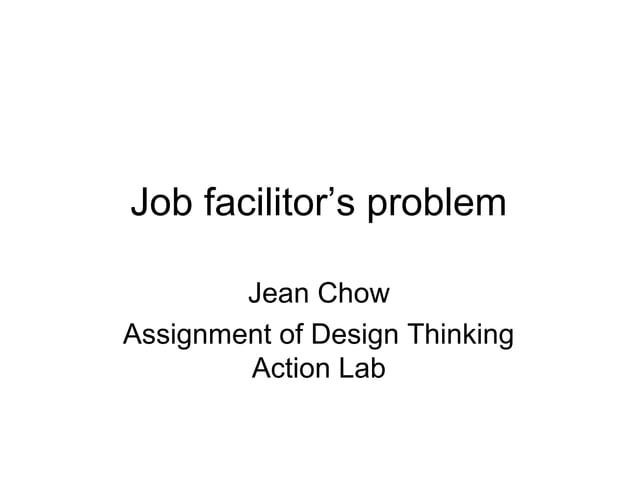 130805 assignment job facilitor | PPT
