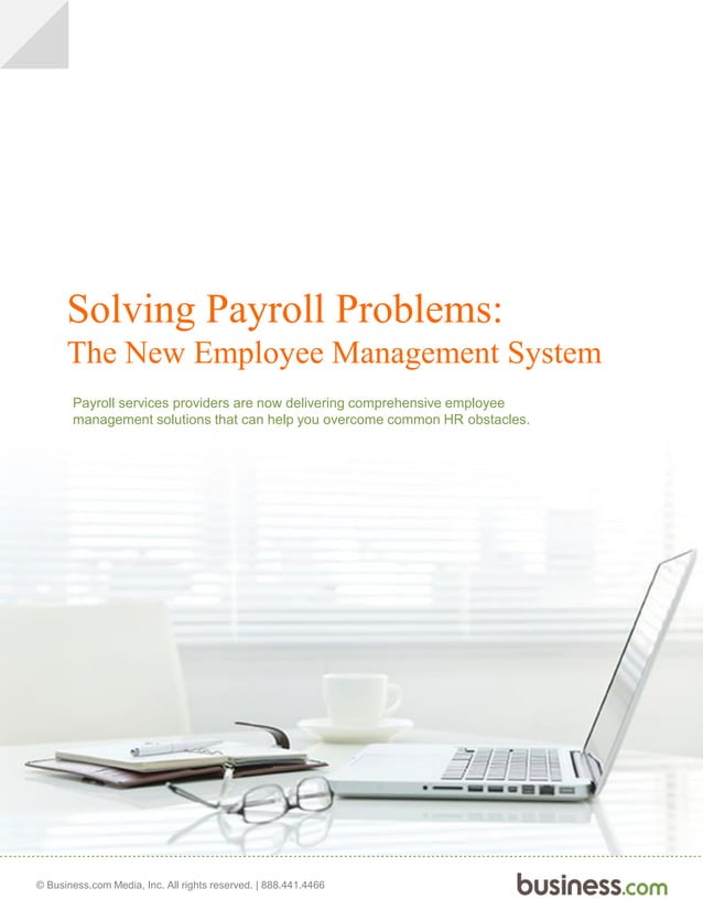 Solving Payroll Problems With The New Employee Management System- Business.com Guide | PDF