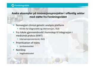 Forskning for innovasjon i offentlig sektor, Innovation @altinn 11.9.2013