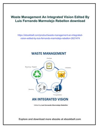 Waste Management An Integrated Vision Edited By Luis Fernando Marmolejo ...
