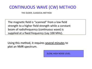Nuclear magnetic resonance spectroscopy (NMR) | PPTX