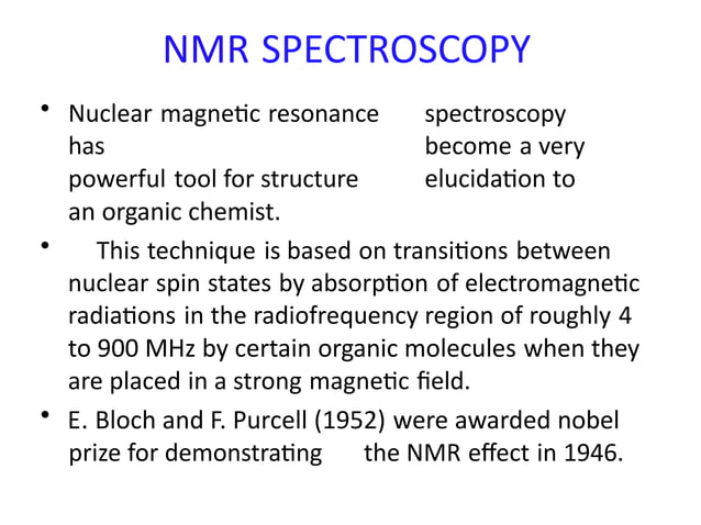 Nuclear magnetic resonance spectroscopy (NMR) | PPT