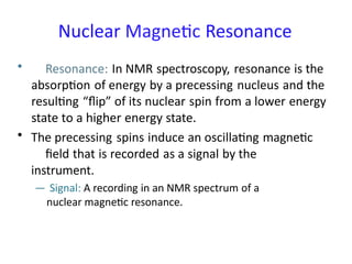 Nuclear magnetic resonance spectroscopy (NMR) | PPTX