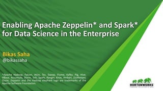 Enabling Apache Zeppelin and Spark for Data Science in the Enterprise | PPT