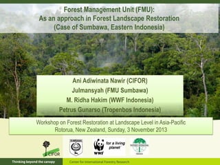 Forest Management Unit (FMU): As an approach in Forest Landscape ...