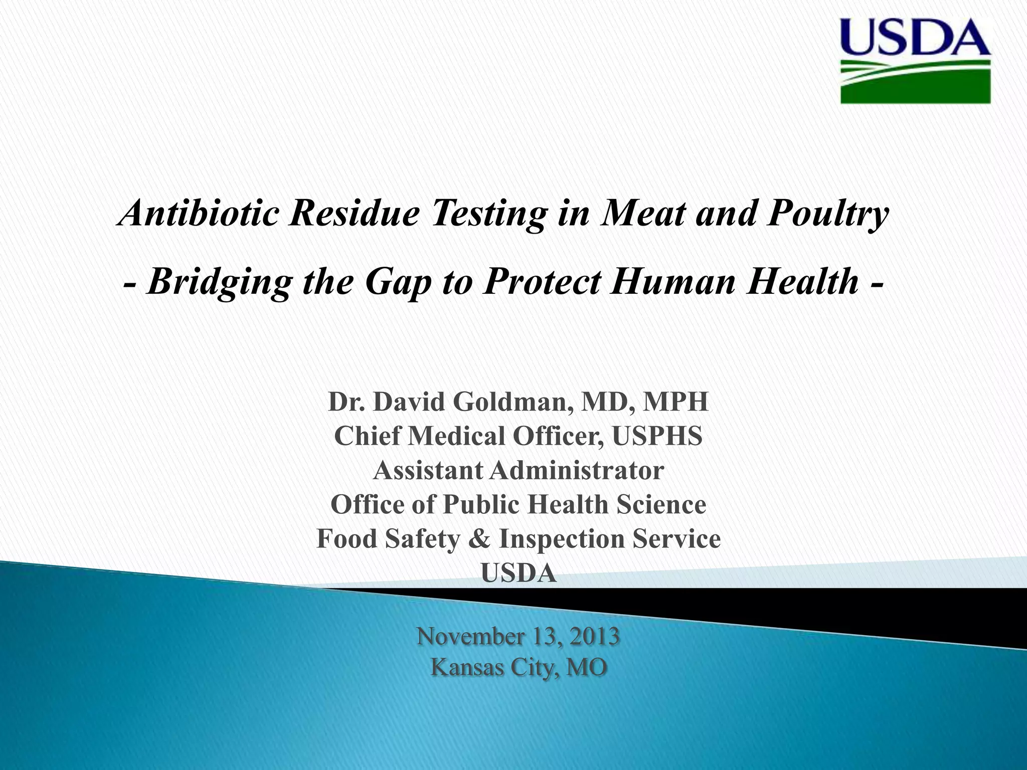 Dr. David Goldman - Meat/Poultry Antibiotic Residue Testing, Protecting ...