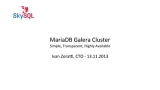 MariaDB Galera Cluster - Simple, Transparent, Highly Available | PPT